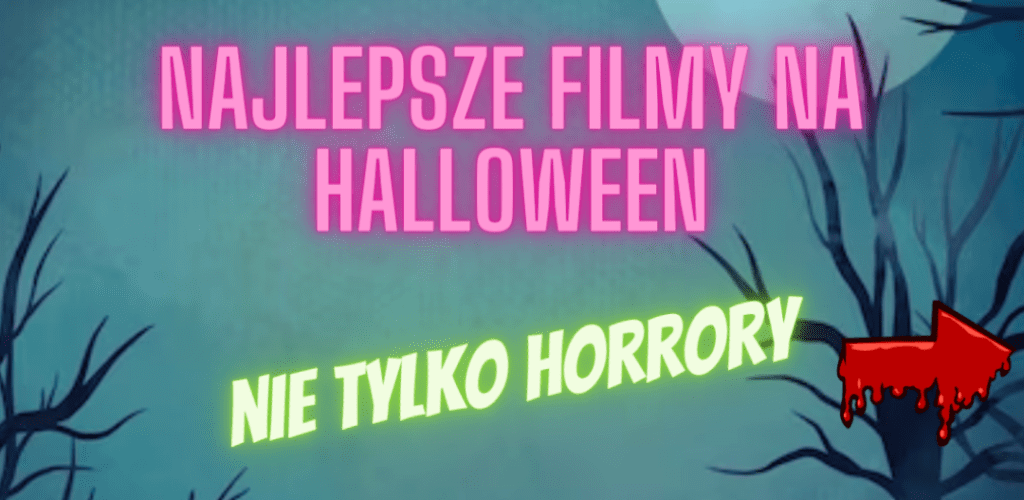 Najlepsze filmy na Halloween. Nie tylko straszny horror [TOP 17] - Pan ...